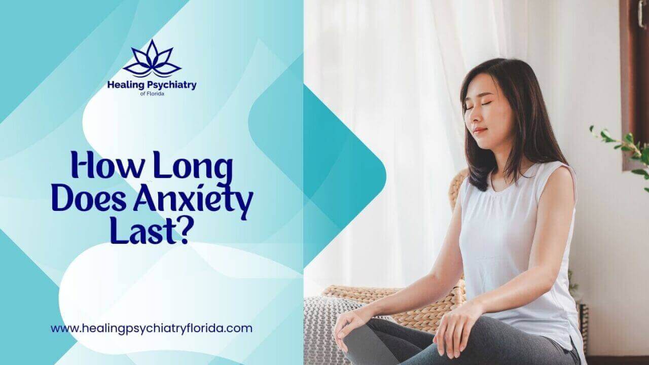 How Long Does Anxiety Last? Effective Coping Strategies