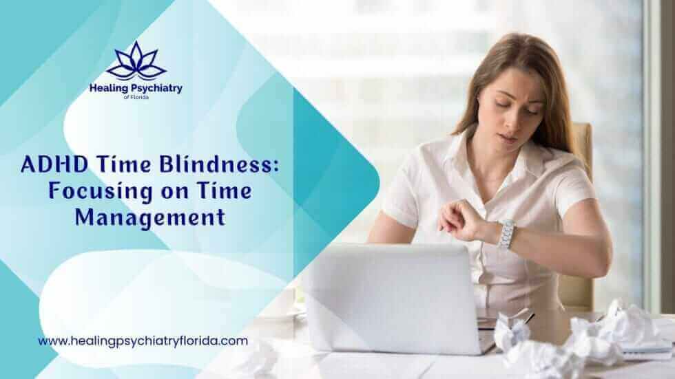 ADHD Time Blindness: Focusing On Time Management