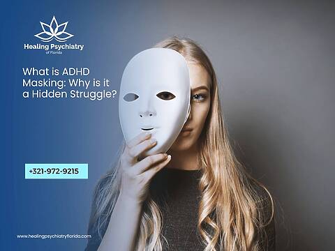 What is ADHD Masking: Why is it a Hidden Struggle?