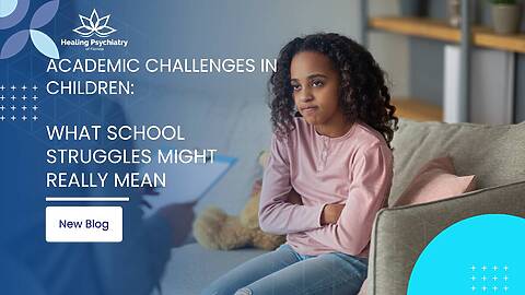 Academic Challenges in Children: What School Struggles Might Really Mean